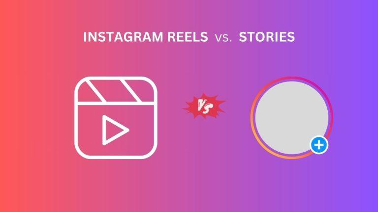 Instagram Reels vs Stories: Which will Drive Engagement in 2026 and ...